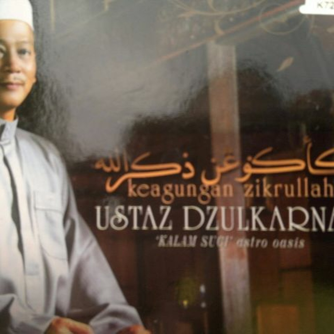 Stream Ustaz Dzulkarnain Hamzah - Keagungan Zikrullah by Zikir Penenang ...