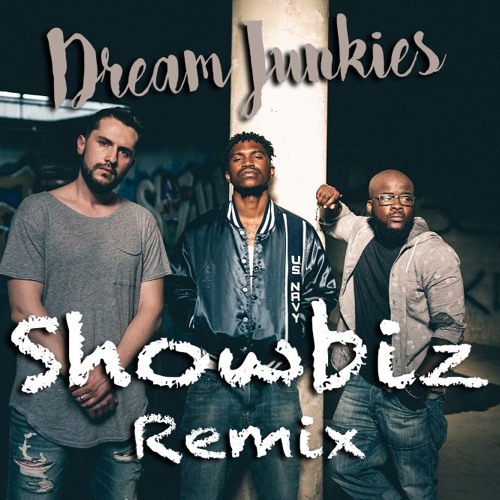 Stream Dream Junkies - Showbiz X ATliens (HIGHSON Party Edit) by hiddeninchrist.net | Listen ...