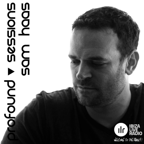 Stream Profound Sessions 067 - Sam Haas by Profound Sessions | Listen ...
