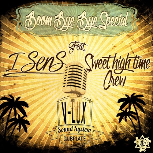 Stream V-Lux Feat. I Sens & SHT Crew 'Boom Bye Bye Special' by BigRas ... Stream V-Lux Feat. I Sens & SHT Crew 'Boom Bye Bye Special' by BigRas ...