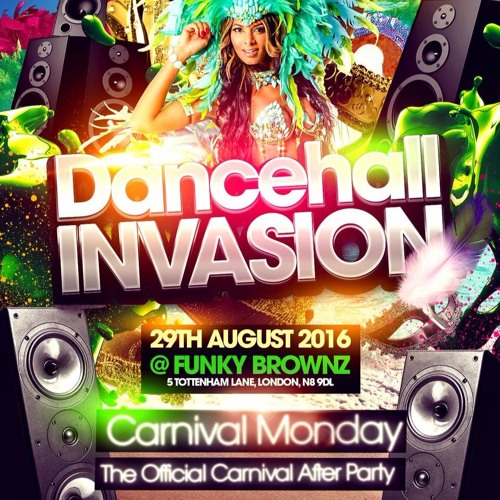 Stream Dancehall Invasion The Ultimate Carnival Monday Mix CD Mixed by ...
