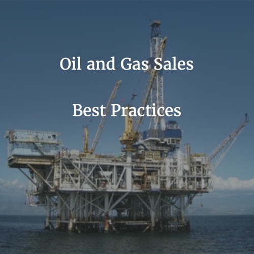 Stream episode Oil And Gas Sales. 10 Best Practices by modalpoint ...
