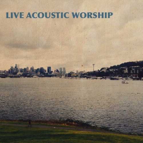 Stream Into The Wind | Listen to Live Acoustic Worship - EP playlist ...