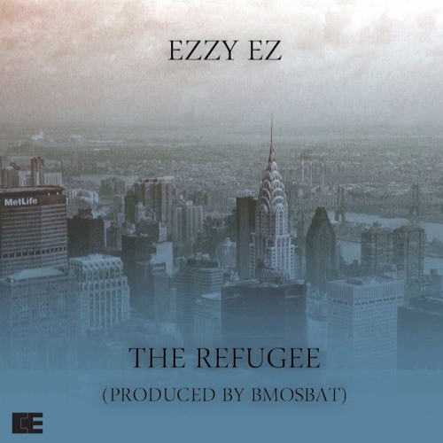 Stream Ezzy Ez - The Refugee (Produced By BMosbat) (Short Version) by ...