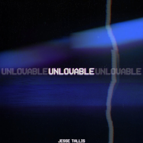 Stream Unlovable by Jesse Tallis | Listen online for free on SoundCloud