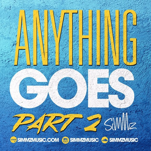 Stream Anything Goes 2 by Simmz Music | Listen online for free on ...