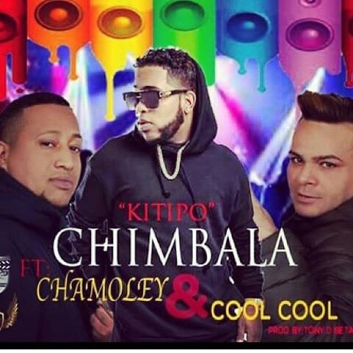 Stream Chimbala Ft Chamo La Ley & Raul Cool Cool- Kitipo (Dembow 2016 ...