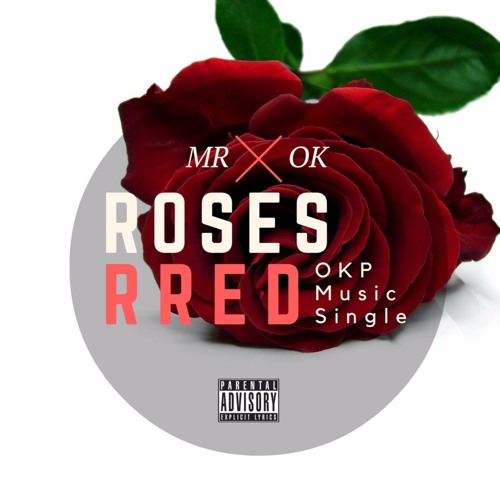 Stream Roses "R" Red Available on iTunes etc. by OKPMusic | Listen ...