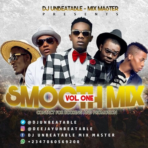 Stream Dj Unbeatable Smooth Mix Vol1 by DJ UNBEATABLE mix master ...