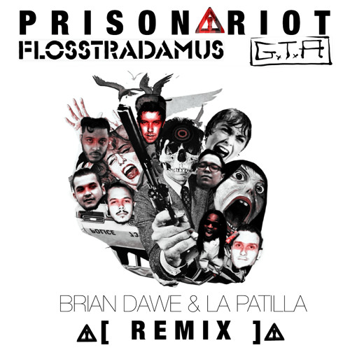 Stream Prison Riot (La Patilla & Brian Dawe Remix) by Brian Dawe ...