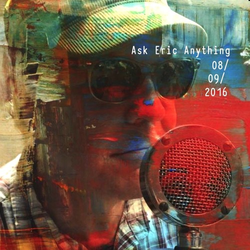 Stream ericvonline | Listen to Ask Eric Anything playlist online for ...