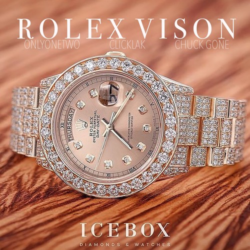 Stream ONLYONETWO @CHUCKGONE x @CLICKLAK407 - ROLEX VISION (ALL DAY ...
