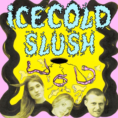 Stream ICE COLD SLUSH | Listen to ICE COLD SLUSH playlist online for ...