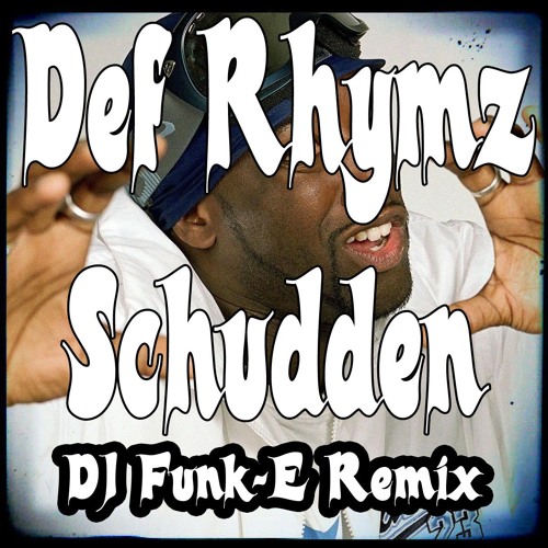Stream Def Rhymz ft DJ Funk-E - Naar de klote schudden (BUY = FREE ...