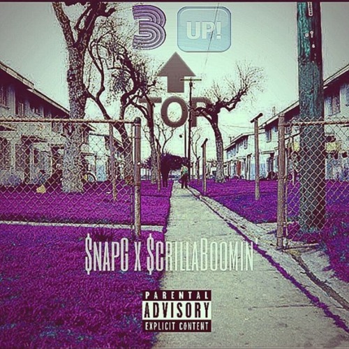 Stream Snap G - 3 UP TOP Ft. GP by SnapG | Listen online for free on ...