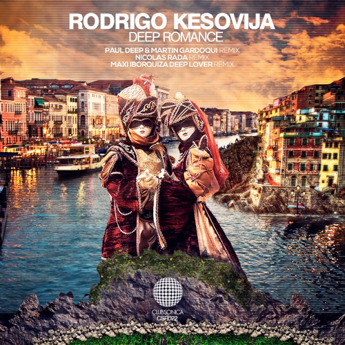 Stream Rodrigo Kesovija - Deep Romance (Original Mix) [Clubsonica ...