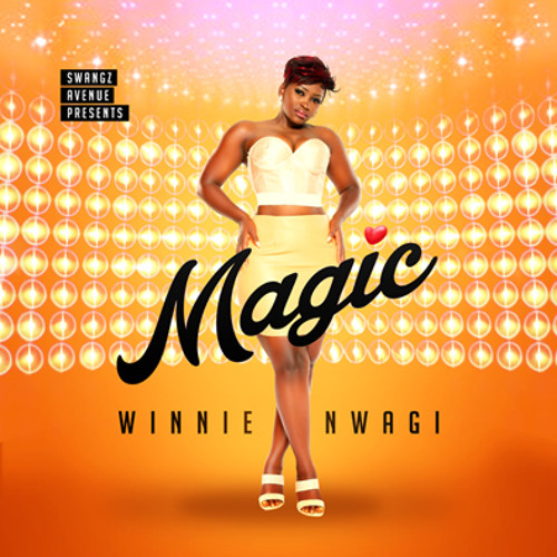 Stream Magic - Winnie Nwagi by Swangz Avenue | Listen online for free ...