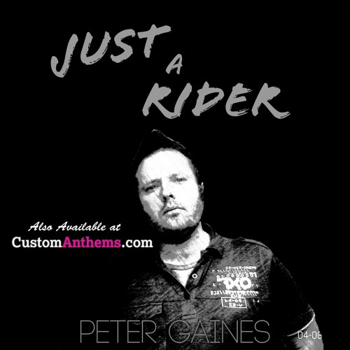 Stream Peter Gaines | Listen to ALBUM: Just A Rider playlist online for ...