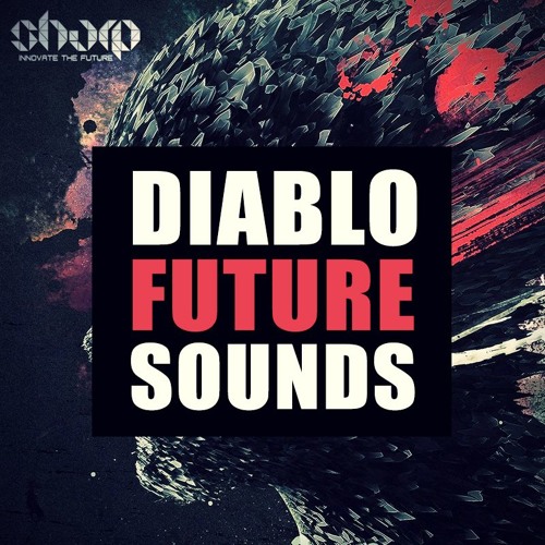 Stream SHARP - Diablo Future Sounds Sample Pack by Function Loops LTD ...