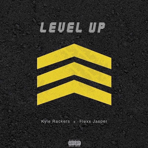 Stream Level Up ft Flexx Jasper by Kyle Rackers | Listen online for ...