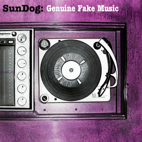 Stream SunDog | Listen to Genuine Fake Music playlist online for free ...