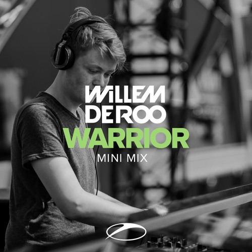 Stream Willem de Roo - Warrior Mini Mix by Willem de Roo | Listen ...