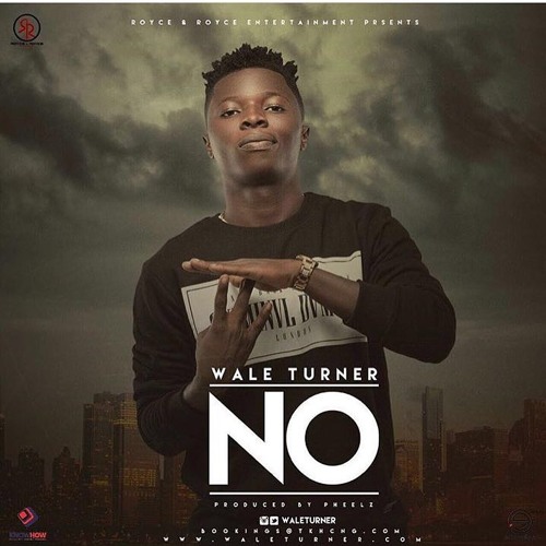 Stream Wale Turner - NO (Prod. Pheelz) by ST£RLING | Listen online for ...