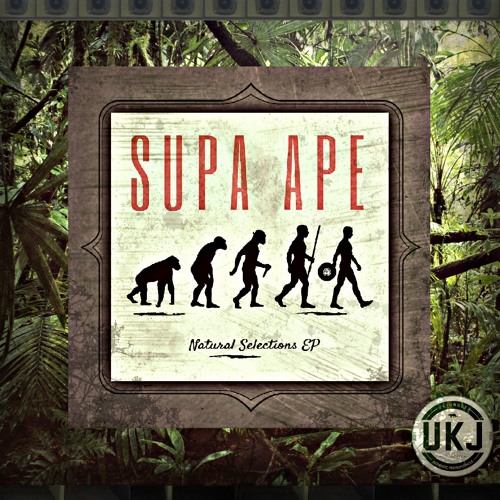 Stream Supa Ape | Listen to UK Jungle Presents: Supa Ape 'Natural Selections' EP - OUT NOW ...