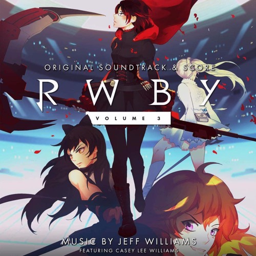 Stream 22- No Brakes - RWBY Volume 2 Soundtrack (By Jeff Williams, Alex ...
