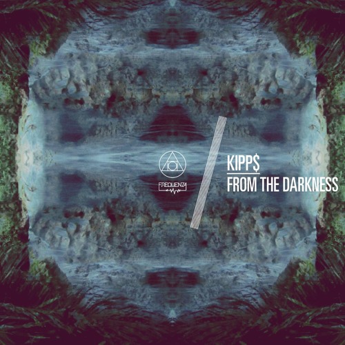 Stream Frequenza Records | Listen to Kipp$ - From the Darkness playlist ...