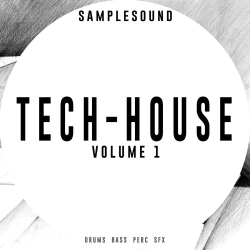 Stream Tech House Volume 1 by Samplesound | Listen online for free on SoundCloud