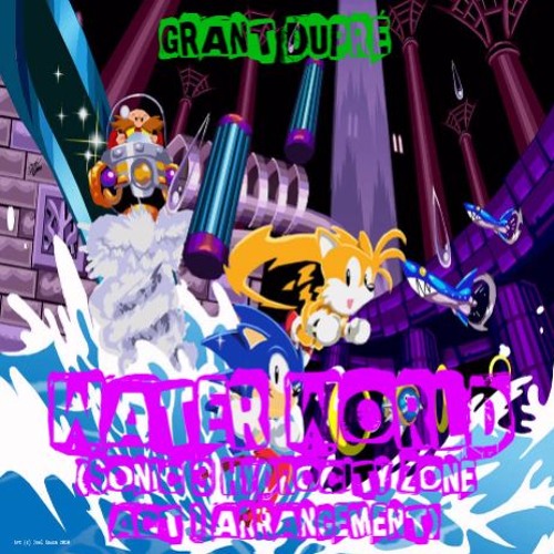 Stream Water World (Sonic 3 Hydrocity Zone Act 1 Arrangement) by Grant ...