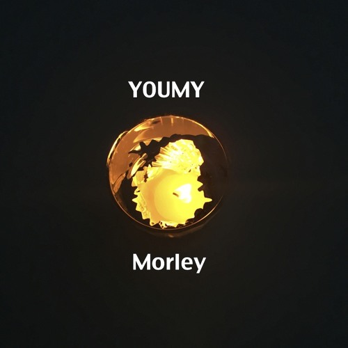 Stream Morley by YOUMY | Listen online for free on SoundCloud
