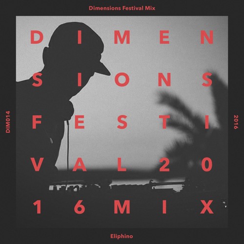 Eliphino - Dimensions 2016 Mix #14 by Dimensions Festival | Free ...