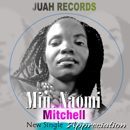 Stream Naomi Mitchell Appreciation by JUAH RECORDS | Listen online for ...