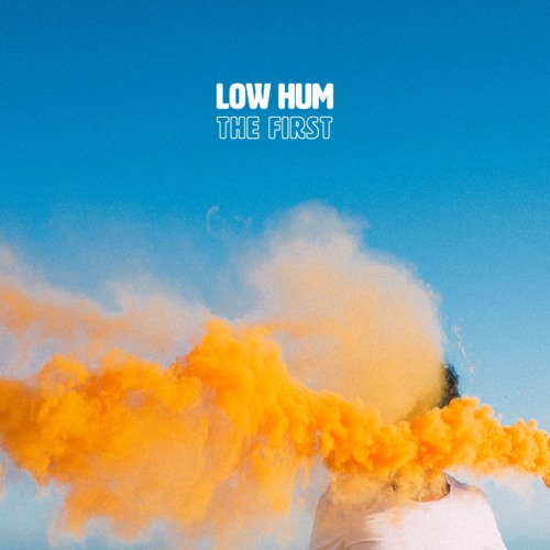Stream The First by Low Hum | Listen online for free on SoundCloud