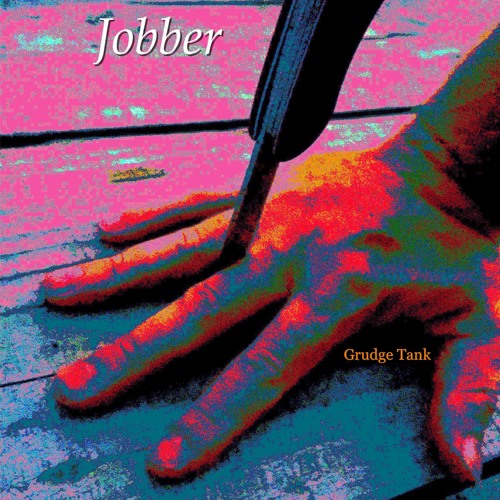 Stream Jobber by Grudge Tank | Listen online for free on SoundCloud