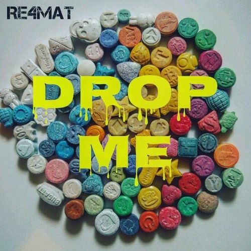 Stream Drop Me (Original Mix)*FREE DL* by RE4MAT | Listen online for ...