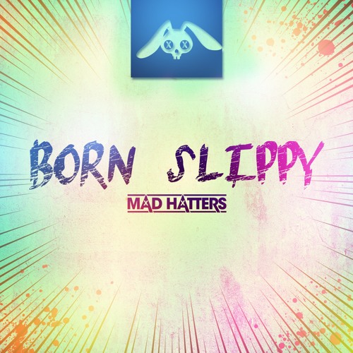 Underworld - Born Slippy (Mad Hatters Remix) [Free Download] by ...