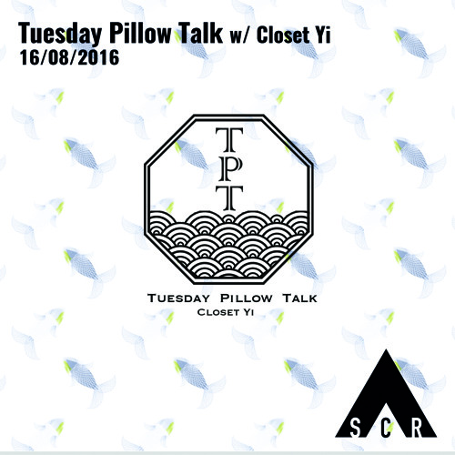 Stream Tuesday Pillow Talk w/ Closet Yi Ep. 8 - 16/08/2016 by Seoul ...