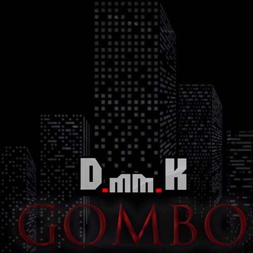Stream GOMBO 2 by DmmK_BR | Listen online for free on SoundCloud