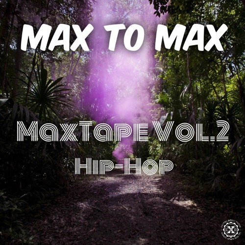 Stream Max to Max - MaxTape (Vol.2) by Max to Max | Listen online for ...