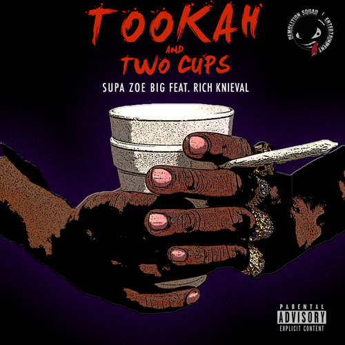 Stream Tookah and Two Cups feat. Rich Knieval by Supa Zoe Music ...