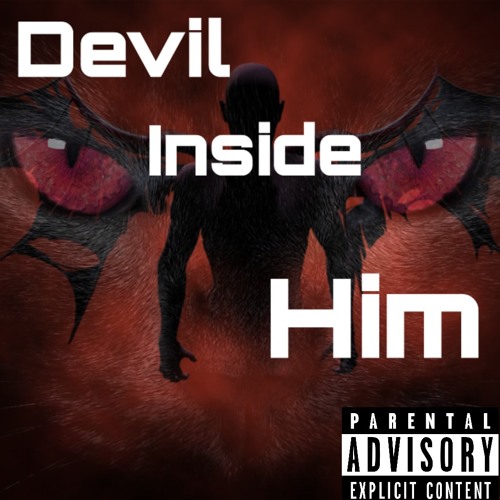 Stream Devil Inside Him by ITRhymes | Listen online for free on SoundCloud