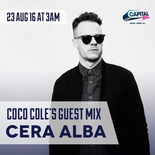 Stream Coco Cole's Guest Mix - Cera Alba by Cera Alba | Listen online ...