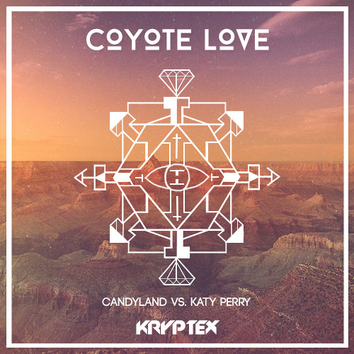 Coyote Love (Candyland vs. Katy Perry) by Kryptex - Free download on ...