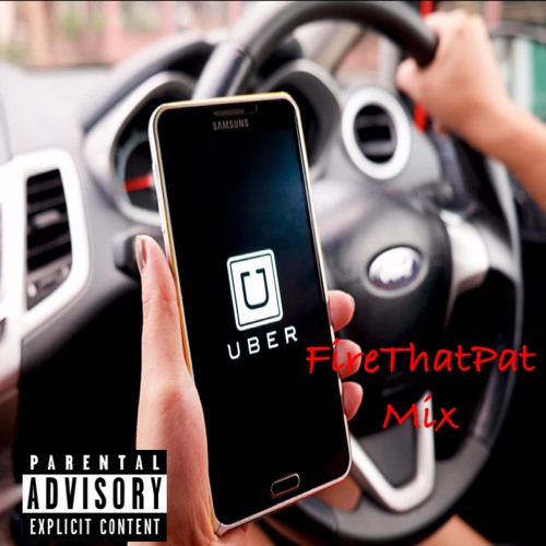 Stream Uber Everywhere x FireThatPat by FireThatPat | Listen online for free on SoundCloud