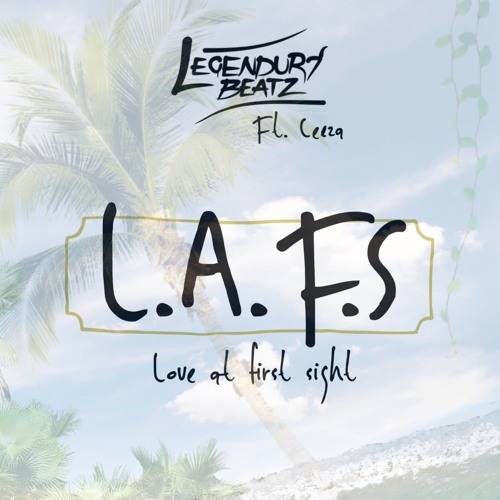 Stream L.A.F.S (Love At First) - Legendury Beatz (Feat. Ceeza) by ...