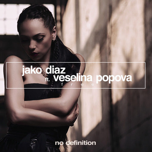 Stream Jako Diaz ft. Veselina Popova - Free (Club Mix) by Jako Diaz ... Stream Jako Diaz ft. Veselina Popova - Free (Club Mix) by Jako Diaz ...