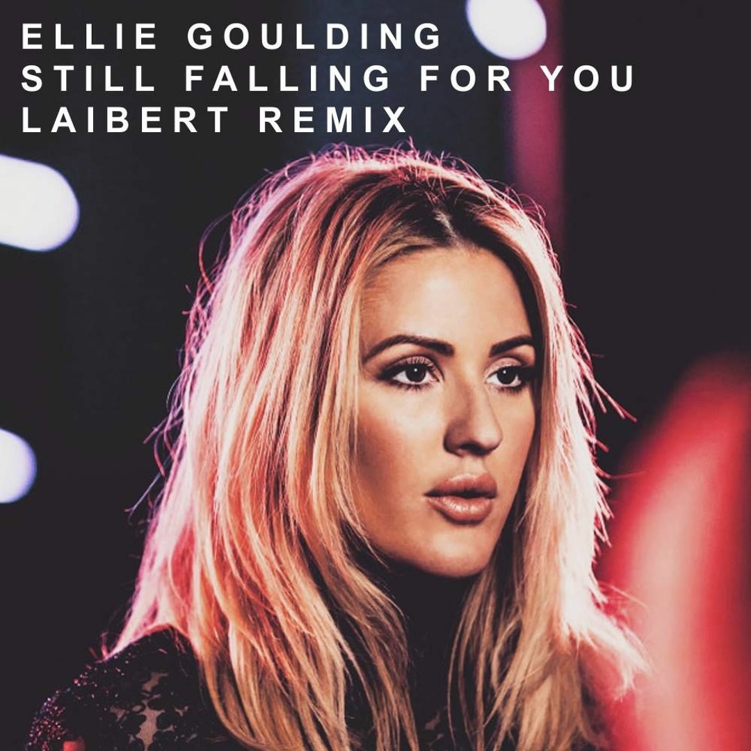 Stream Ellie Goulding - Still Falling For You (Laibert Remix) by Mister ...